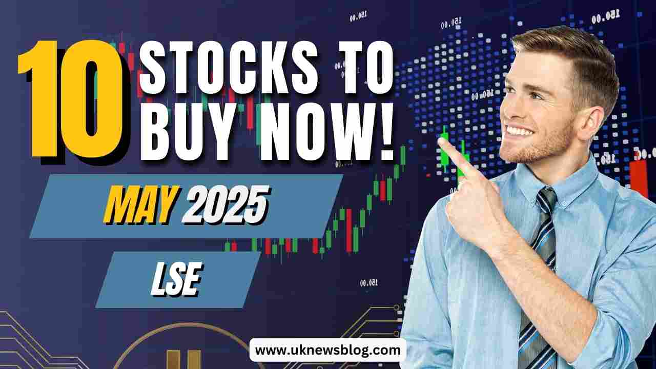 Top 10 Best Stocks to Buy Now UK - Short-Term Winners to Watch